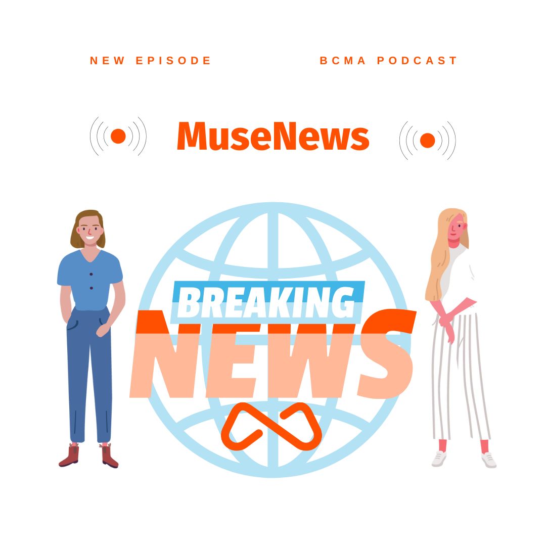 MuseNews Ep. 50: Heroes, Health and Histories. - BCMA